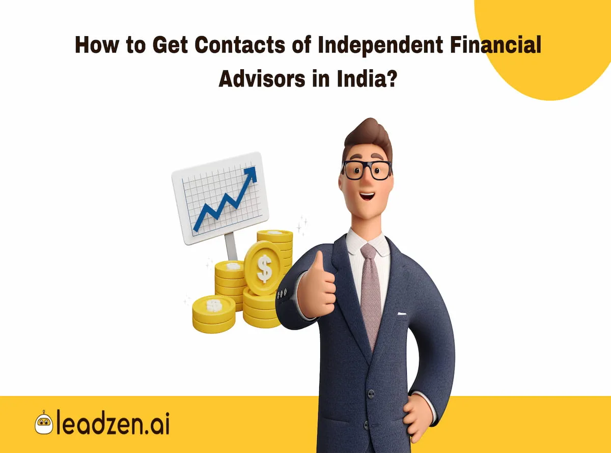 How To Get Contacts of Independent Financial Advisors?