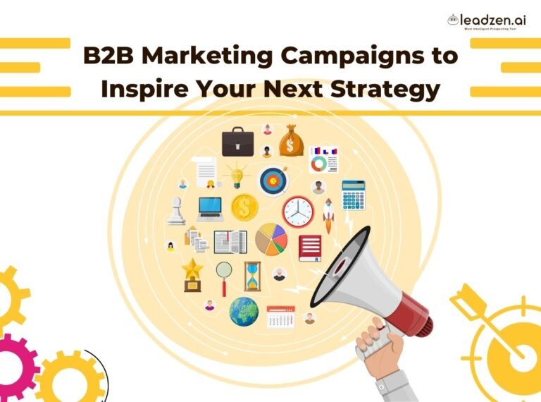 B2B Marketing Campaigns to Inspire Your Next Strategy