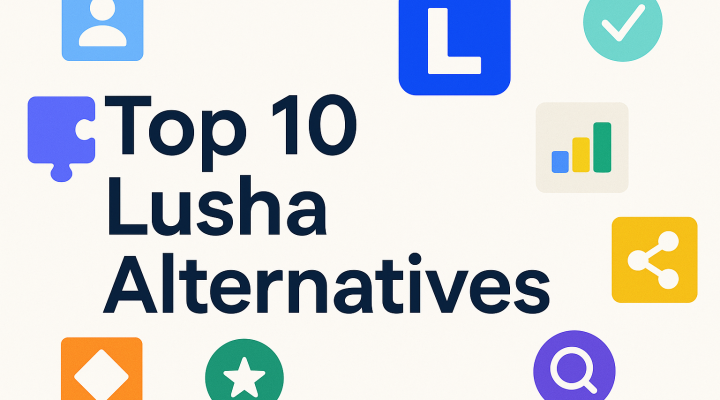 Top 10 Lusha Alternatives for B2B Leads in 2025